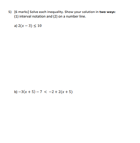 Solved 5) [6 marks] Solve each inequality. Show your | Chegg.com