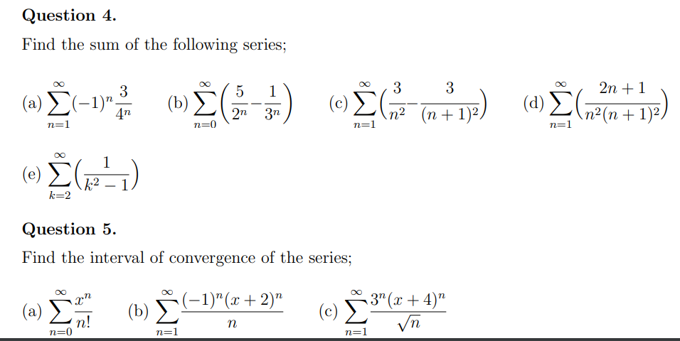 Solved Question 4. Find the sum of the following series; (2) | Chegg.com