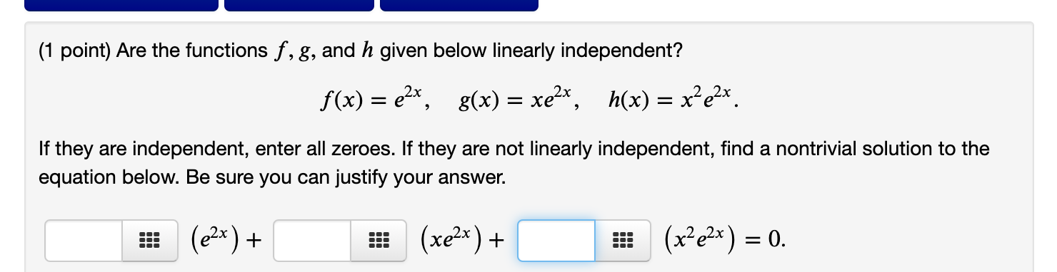 Solved (1 point) Are the functions f, g, and h given below | Chegg.com