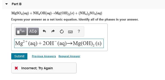 Solved Part B MgSO4(aq) + NH,OH(aq)-Mg(OH),(s) + | Chegg.com