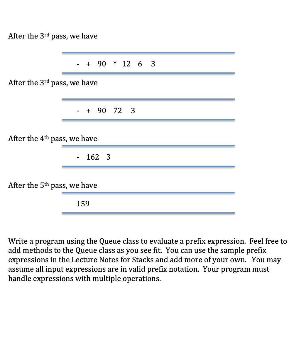 Solved One way to evaluate a prefix expression is to use | Chegg.com