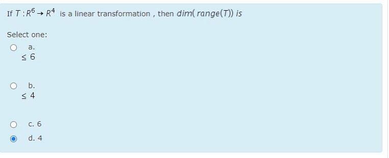 Solved If T: R5 → R4 is a linear transformation , then dim( | Chegg.com