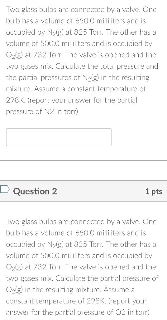 Solved Two glass bulbs are connected by a valve. One bulb | Chegg.com