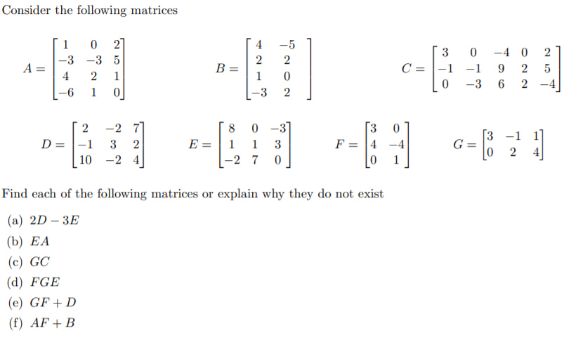 Solved Consider the following matrices A= 1 0 27 -3 -3 5 4 2 | Chegg.com