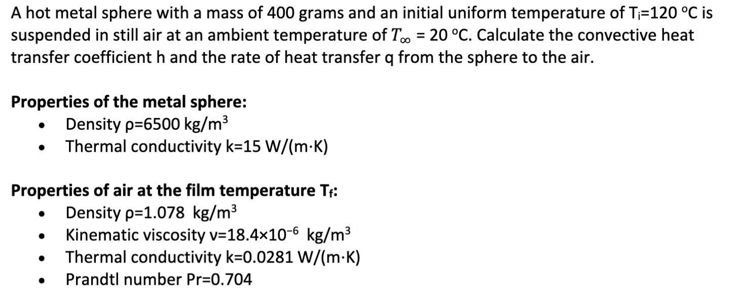 Solved A hot metal sphere with a mass of 400 ﻿grams and an | Chegg.com