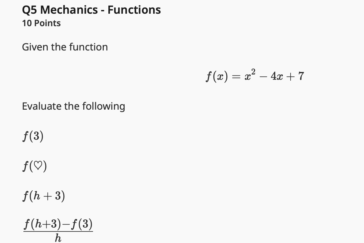 Solved Q5 Mechanics - Functions 10 Points Given the function | Chegg.com