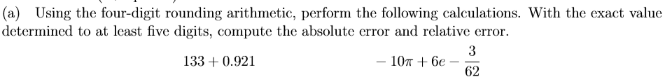 Solved (a) Using the four-digit rounding arithmetic, perform | Chegg.com