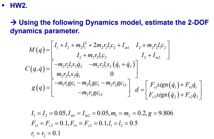 HW2. → Using the following Dynamics model, estimate | Chegg.com