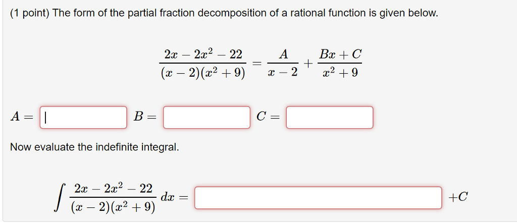 Solved (1 point) The form of the partial fraction | Chegg.com