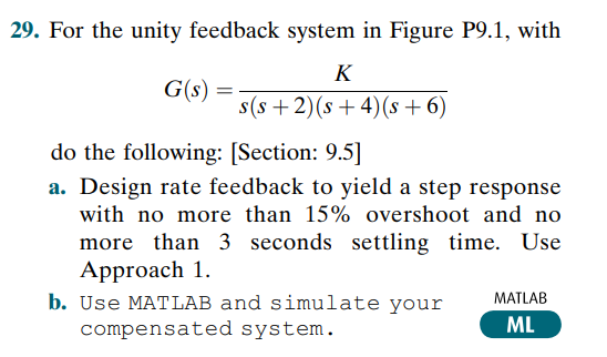 Solved 29. For the unity feedback system in Figure P9.1, | Chegg.com