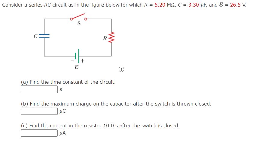 Solved Consider a series RC ﻿circuit as in the figure below | Chegg.com