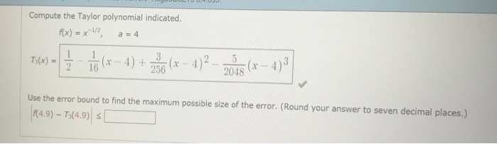 Solved Compute the Taylor polynomial indicated. 2 16 256 Use | Chegg.com