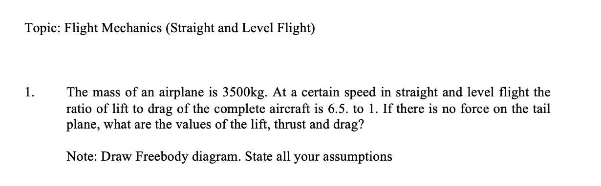 Solved Topic: Flight Mechanics (Straight and Level Flight) | Chegg.com