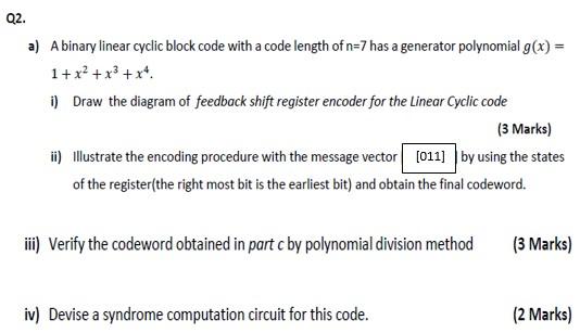 Solved Q2 A A Binary Linear Cyclic Block Code With A Code 8246