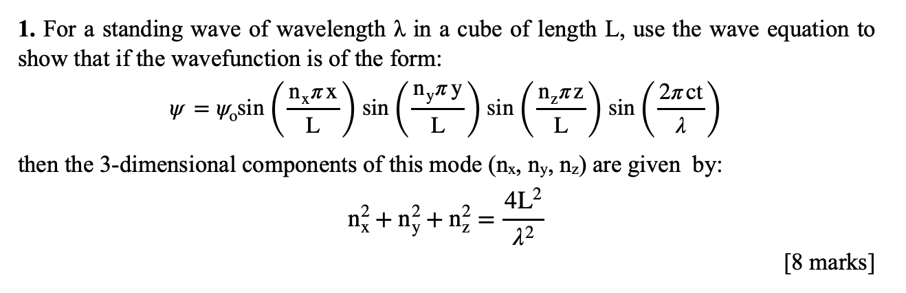 Solved 1. For a standing wave of wavelength λ in a cube of | Chegg.com