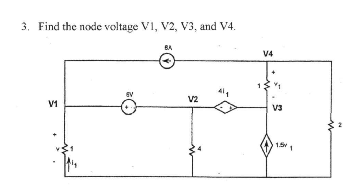 Solved 3. Find the node voltage V1, V2, V3, and V4. BA V4 V1 | Chegg.com