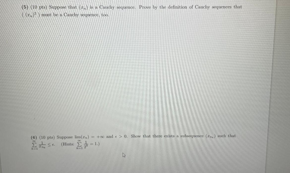 Solved 5 10 Pts Suppose That Rm Is A Cauchy Sequence 