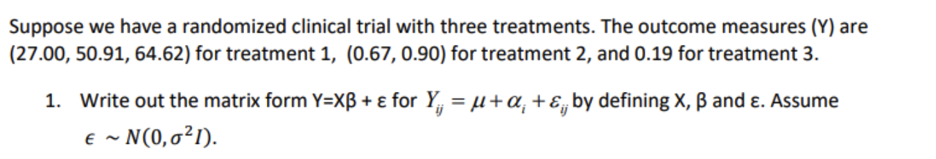 Solved Suppose we have a randomized clinical trial with | Chegg.com