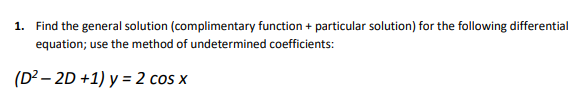 Solved 1. Find the general solution (complimentary function | Chegg.com