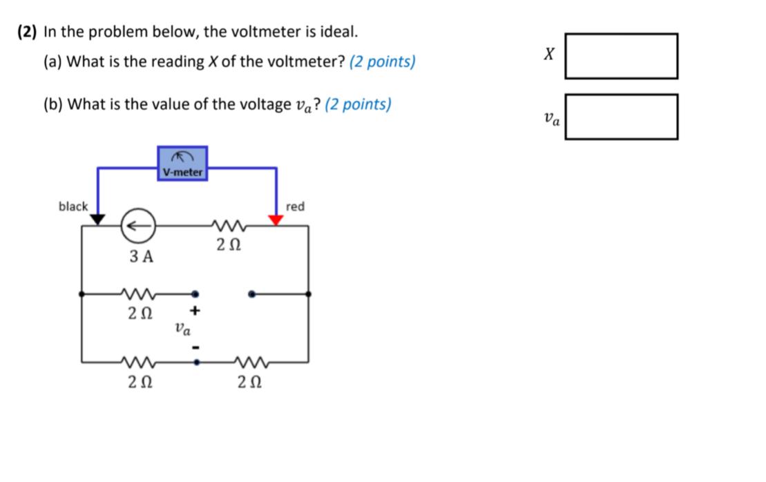 Solved (2) In the problem below, the voltmeter is ideal. (a) | Chegg.com