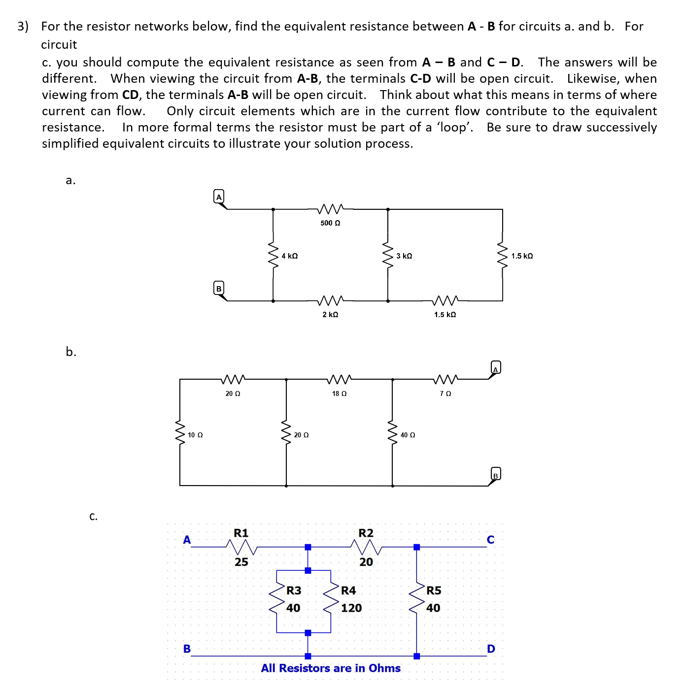 Solved For the resistor networks below, find the equivalent | Chegg.com