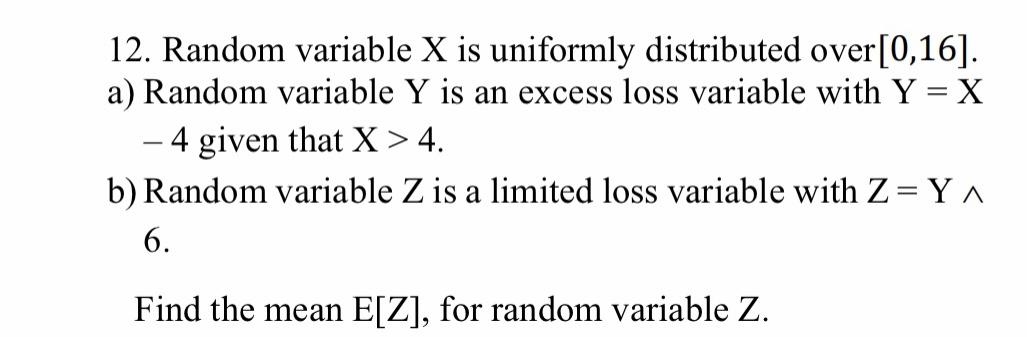 Solved 12. Random variable X is uniformly distributed | Chegg.com