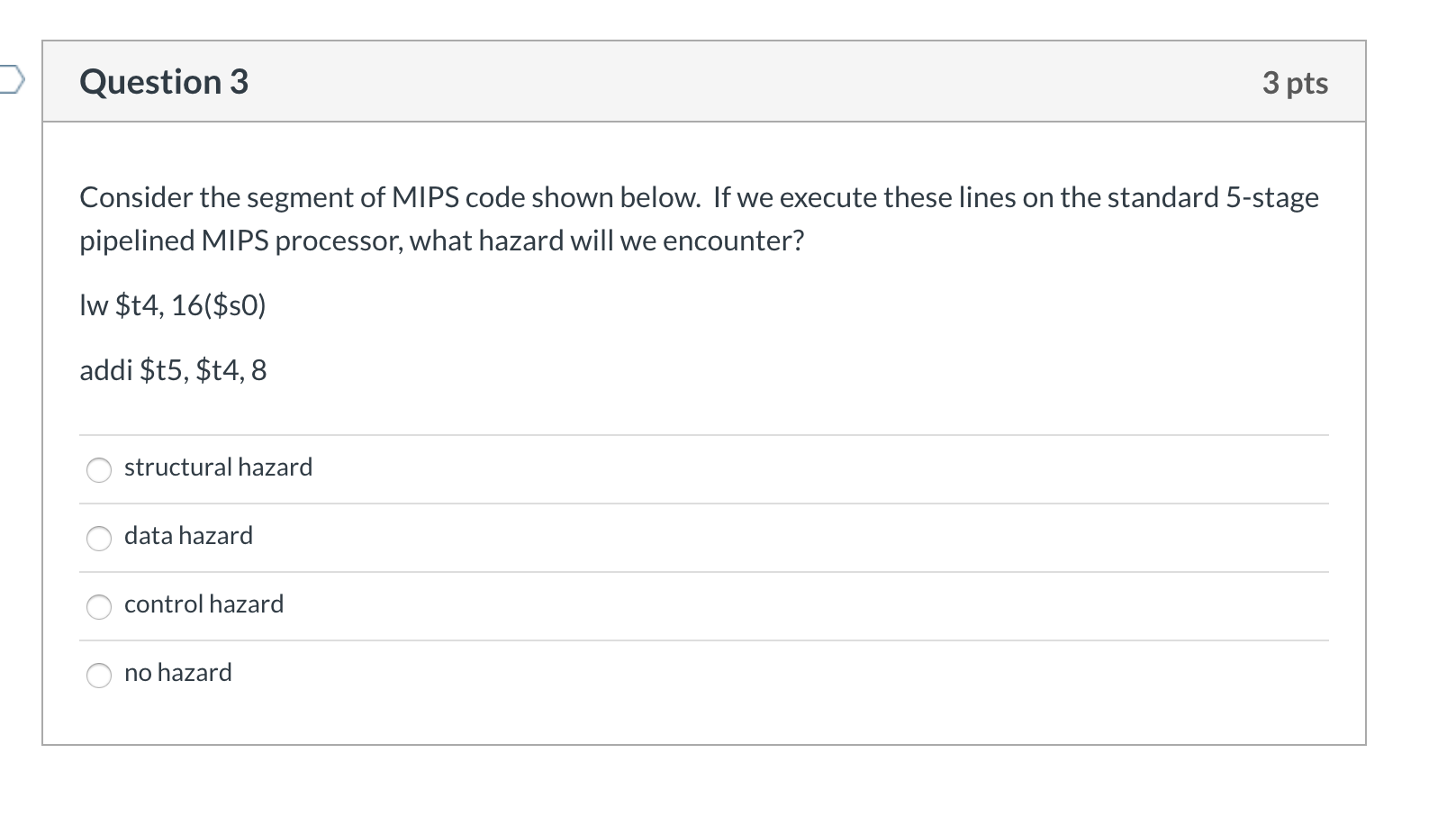 Solved Question 3 3 pts Consider the segment of MIPS code | Chegg.com