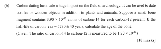 Solved b) Carbon dating has made a huge impact on the field | Chegg.com