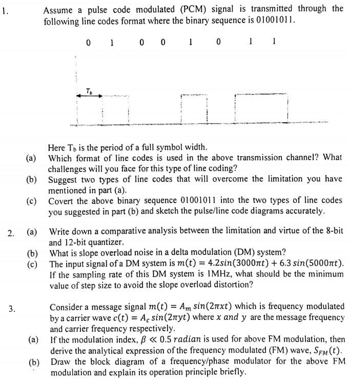 Solved 1. Assume a pulse code modulated (PCM) signal is | Chegg.com