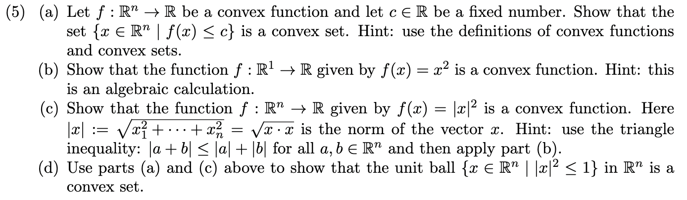 Solved (a) Let f:Rn→R be a convex function and let c∈R be a | Chegg.com