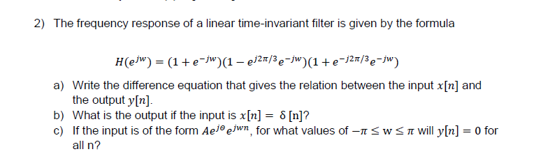 2) The frequency response of a linear time-invariant | Chegg.com