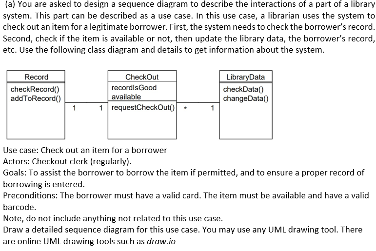 Solved (a) You are asked to design a sequence diagram to | Chegg.com