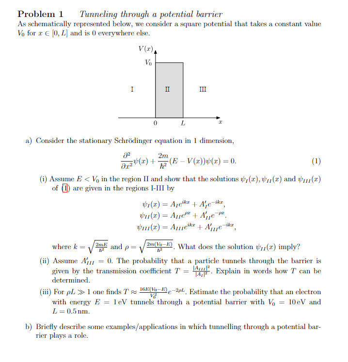 Solved Problem 1 ﻿Tunneling through a potential barrierAs | Chegg.com
