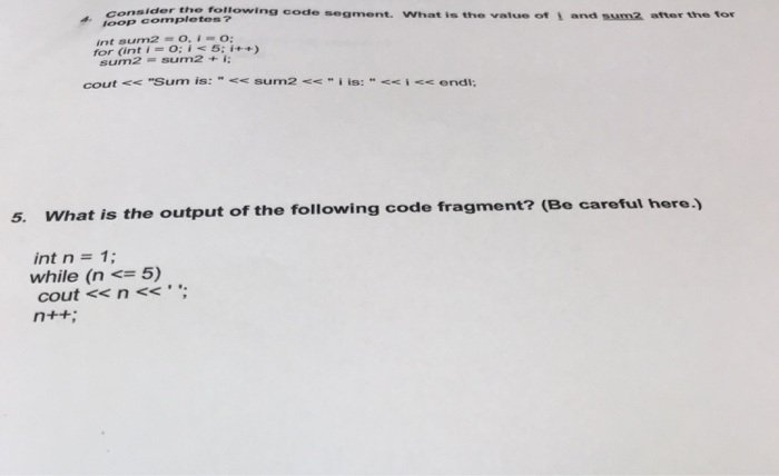 Solved ider the following code Consi foop completes ? | Chegg.com