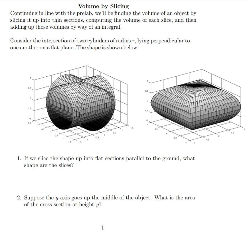 Solved Volume by Slicing Continuing in line with the prelab, | Chegg.com