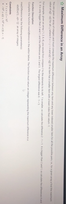 Maximum Difference in an Array You are given an array | Chegg.com