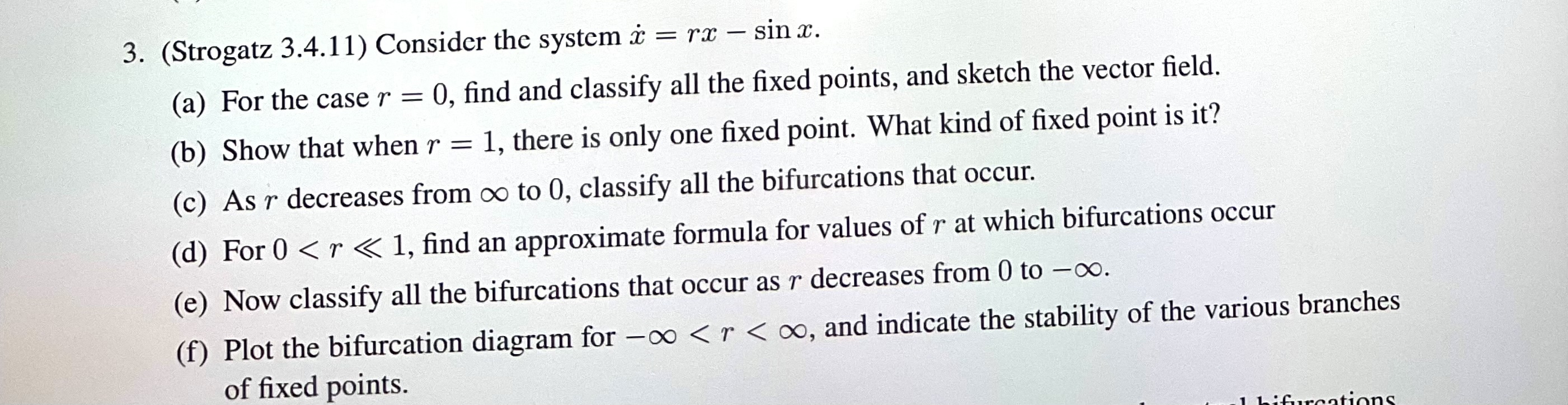 Solved 3. (Strogatz 3.4.11) Consider the system x˙=rx−sinx. | Chegg.com