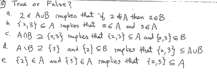 Solved True or False? a. 2∈A∪B implies that if 2∈/A then 2∈B | Chegg.com