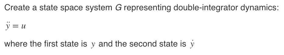 Solved Create a state space system G representing | Chegg.com