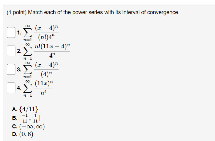 Solved (1 point) Match each of the power series with its | Chegg.com