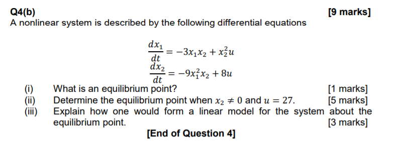 Solved [9 marks] Q4(b) A nonlinear system is described by | Chegg.com