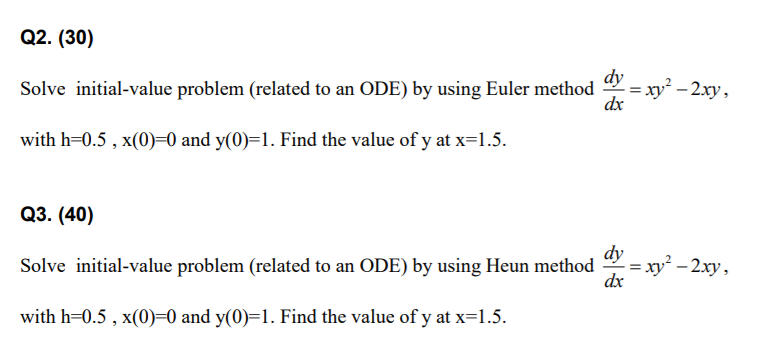 Solved Q2. (30) dy = xy2 - 2xy, Solve initial-value problem | Chegg.com