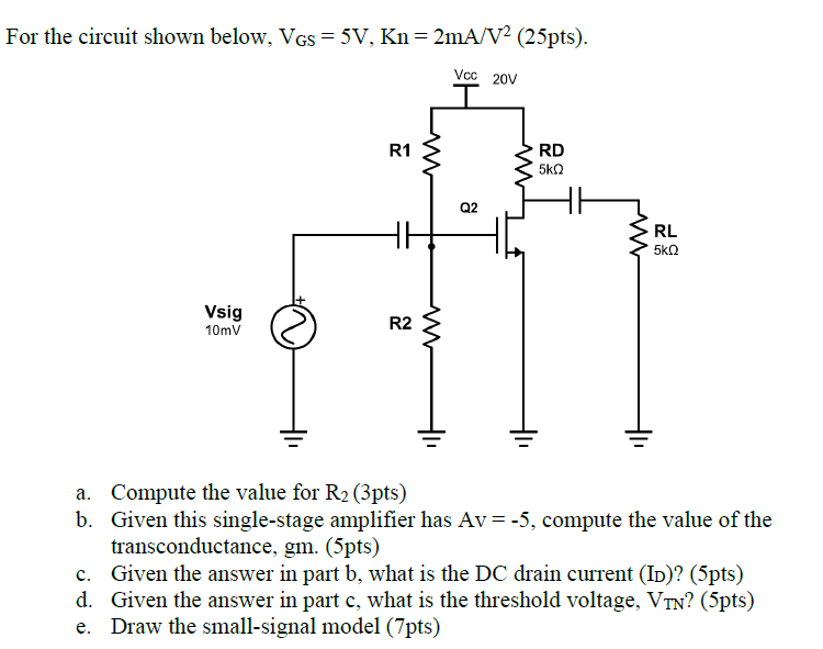 Solved For the circuit shown below, VGS = 5V, Kn= 2mA/V2 | Chegg.com