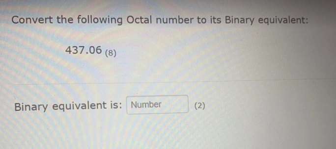 Solved Convert the following Octal number to its Binary | Chegg.com