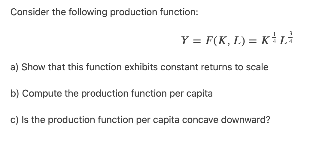 Solved Consider the following production function: | Chegg.com