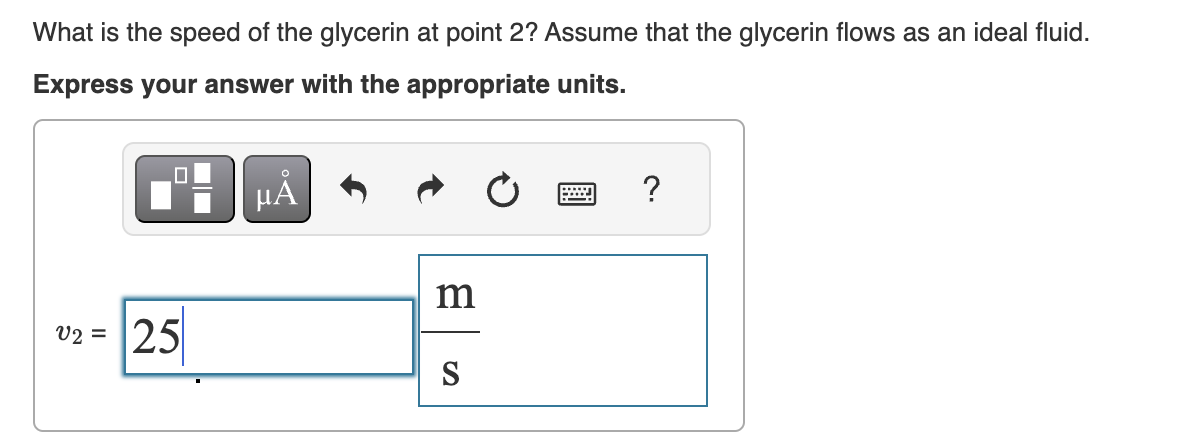 Solved What is ﻿the speed of ﻿the glycerin at ﻿point 2? | Chegg.com