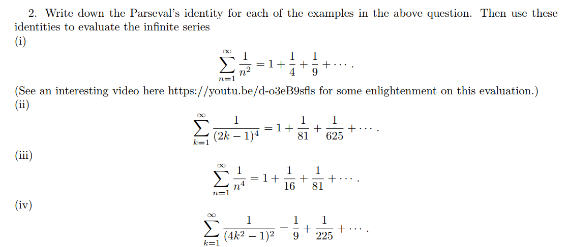 Solved 2. Write down the Parseval's identity for each of the | Chegg.com