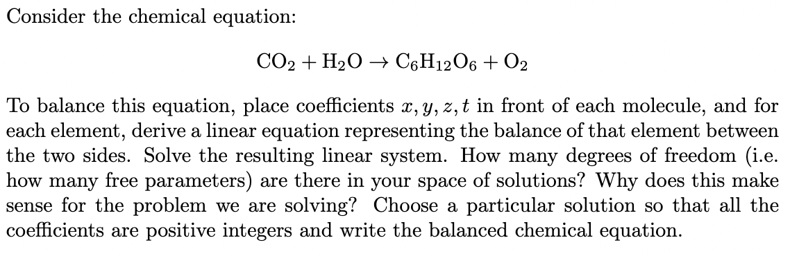 Solved Consider the chemical equation: CO2+H2O→C6H12O6+O2 To | Chegg.com