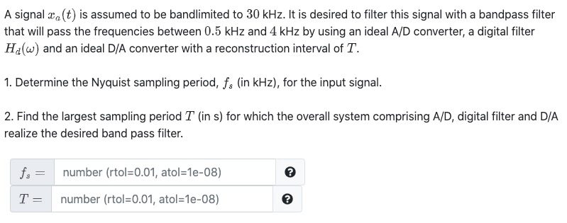 Solved A signal xa(t) is assumed to be bandlimited to 30 | Chegg.com