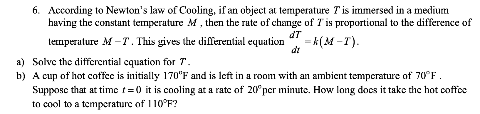 Solved 6. According to Newton's law of Cooling, if an object | Chegg.com